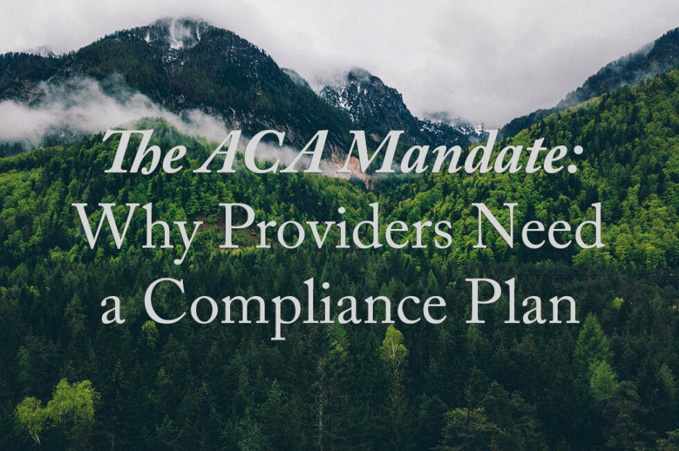 The ACA Mandate: Why Providers Need a Compliance Plan | Advize Health